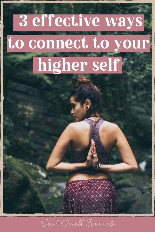 Higher self: 3 effective ways to connect to the guidance within – Soul ...