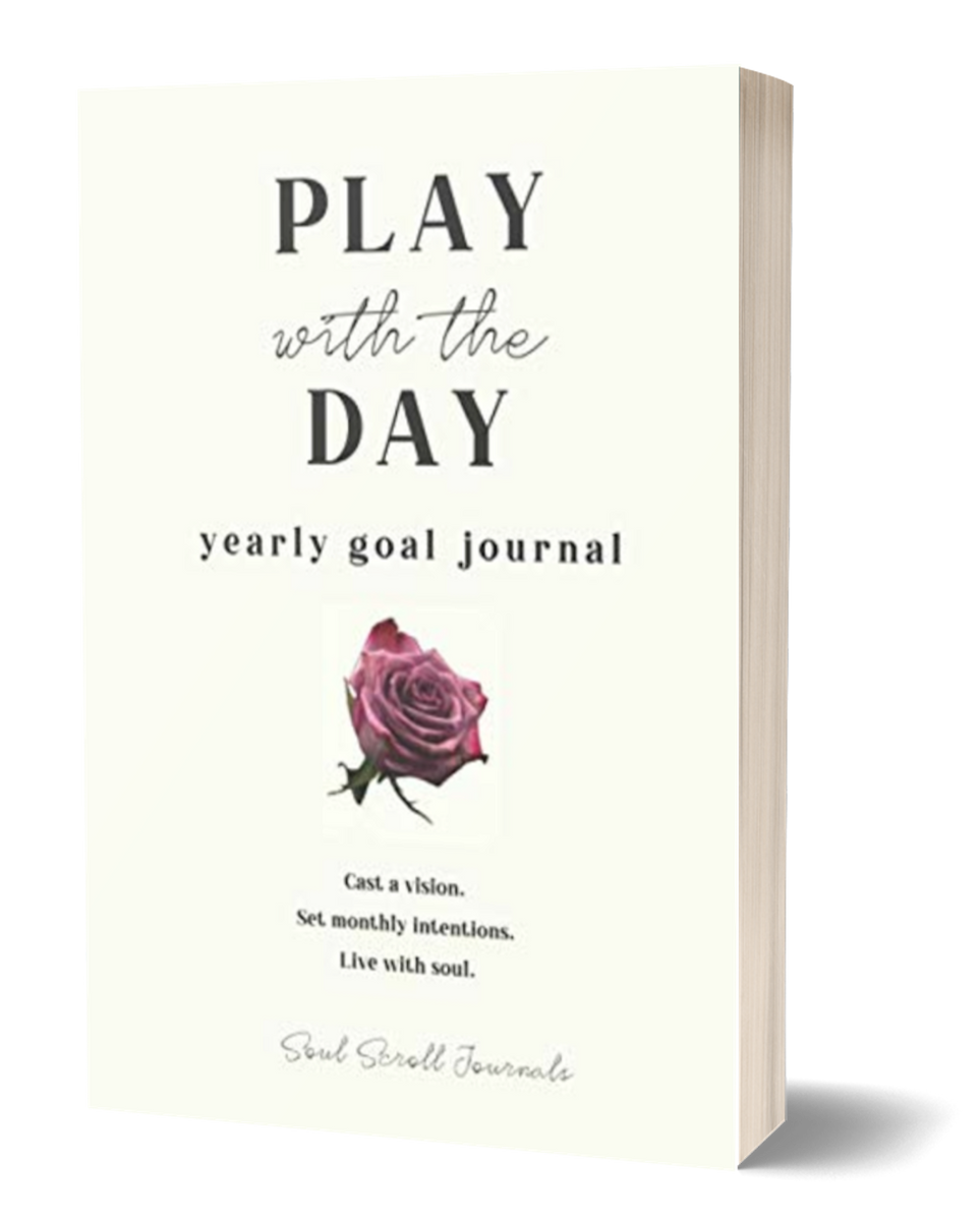 Play with the Day yearly goal journal (PDF or Book on Amazon) – Soul ...